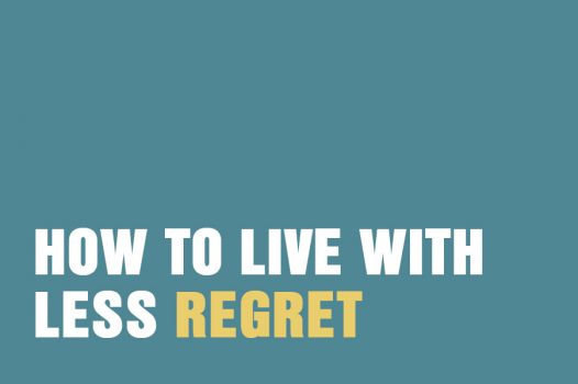 How To Live With Less Regret - The Awareness Centre